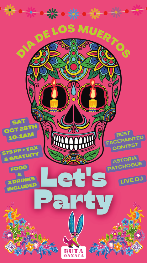 Dia De Los Muertos Party at Ruta Oaxaca - Long Island Restaurants